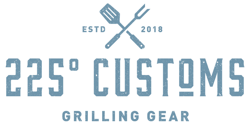 225 Customs Grilling Gear – 225° Customs